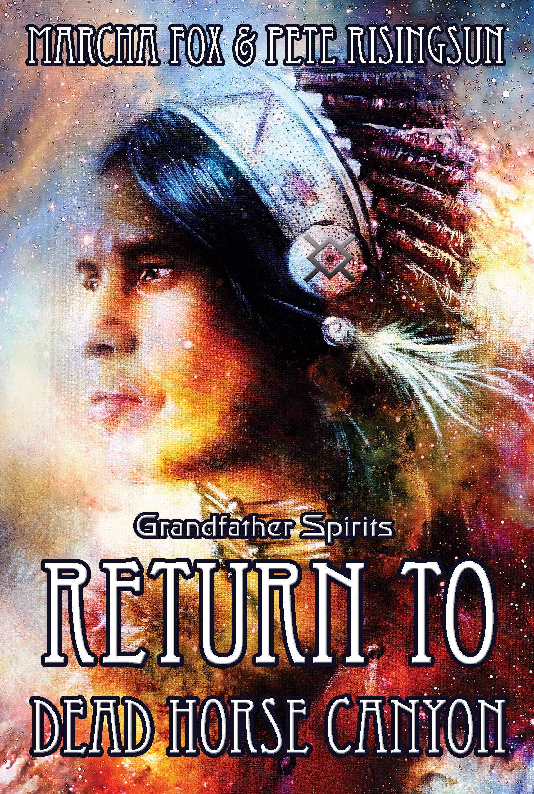 Return to Dead Horse Canyon: Grandfather Spirits by Marcha Fox | Goodreads