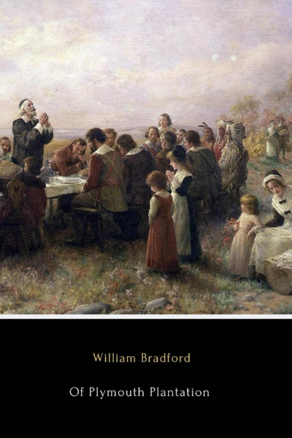 Of Plymouth Plantation (Illustrated): In Modern English by William ...