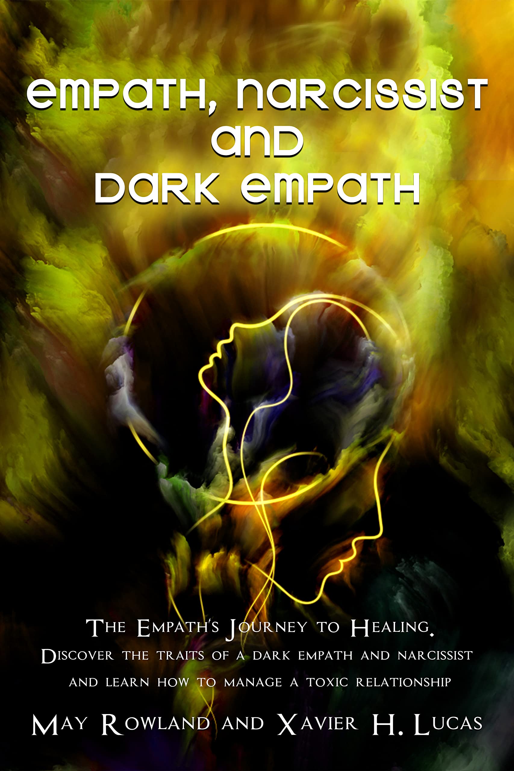EMPATH, NARCISSIST AND DARK EMPATH: The Empath’s Journey to Healing. Discover the traits of a ...