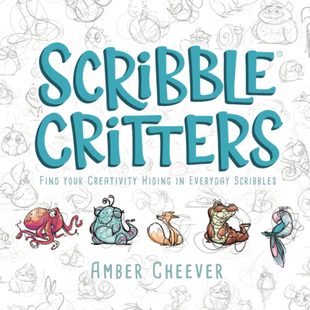 Scribble Critters: Find Your Creativity Hiding in Everyday Scribbles by ...