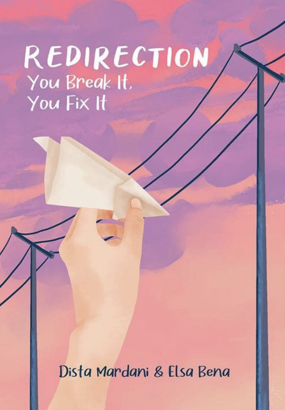 Redirection: You Break It, You Fix It by Dista Mardani | Goodreads
