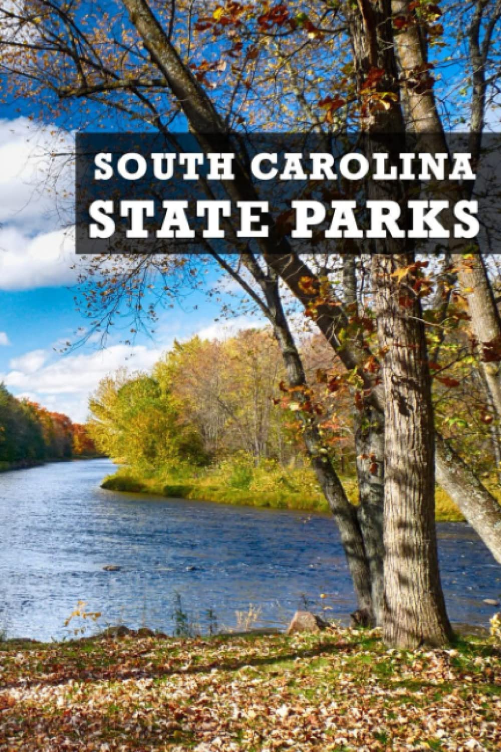 List of South Carolina state parks: South Carolina state park checklist ...