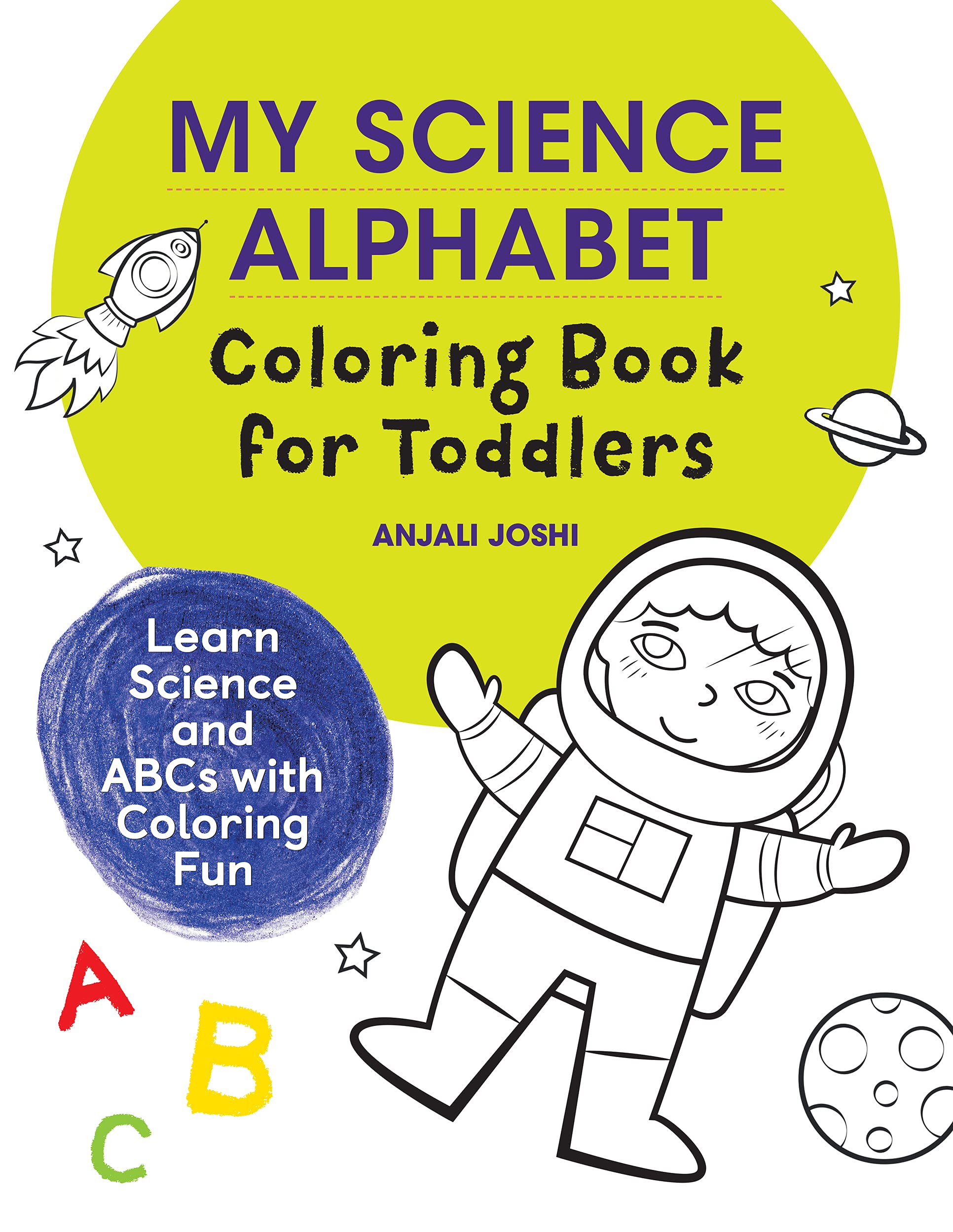 My Science Alphabet Coloring Book for Toddlers: Learn Science and ABCs ...