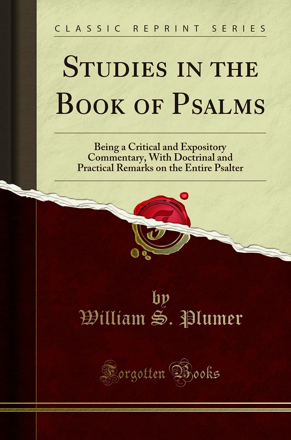 Studies in the Book of Psalms: Being a Critical and Expository ...