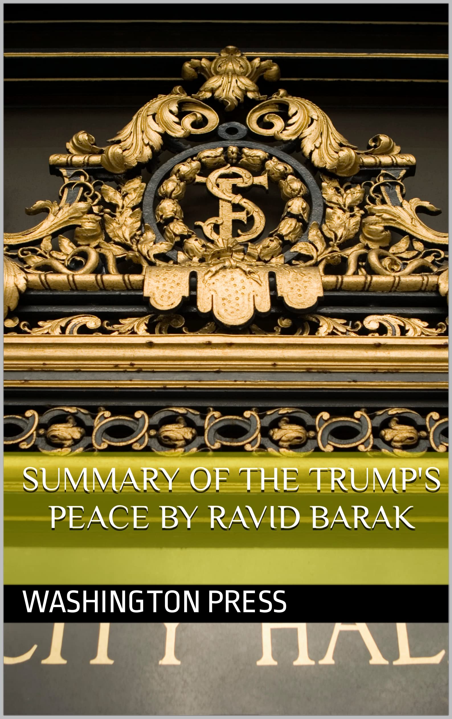 Summary Of The Trump's Peace By Ravid Barak by Washington Press | Goodreads