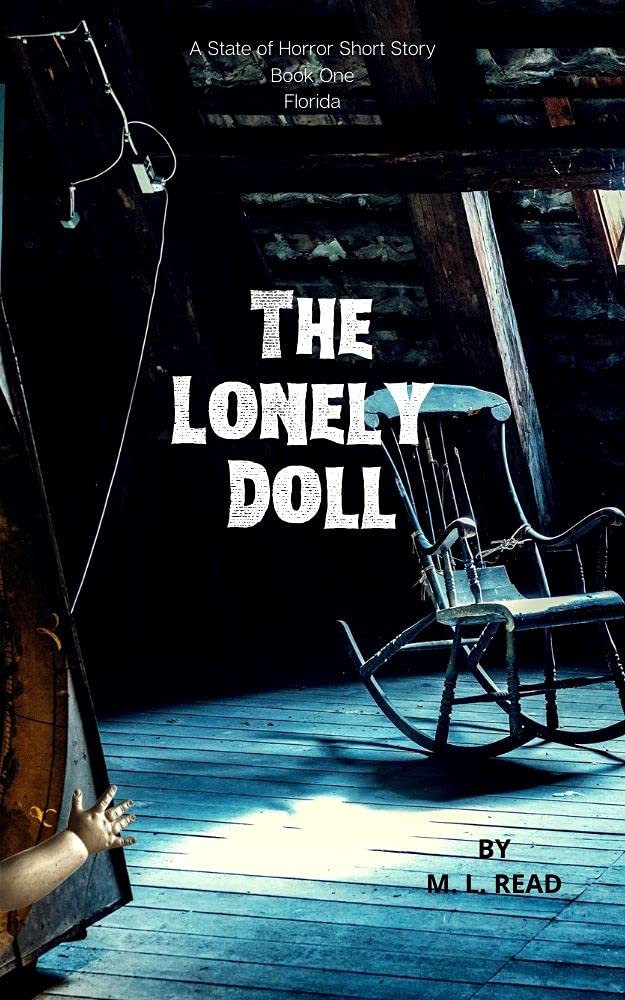 The Lonely Doll: A State of Horror Book One by M.L. Read | Goodreads