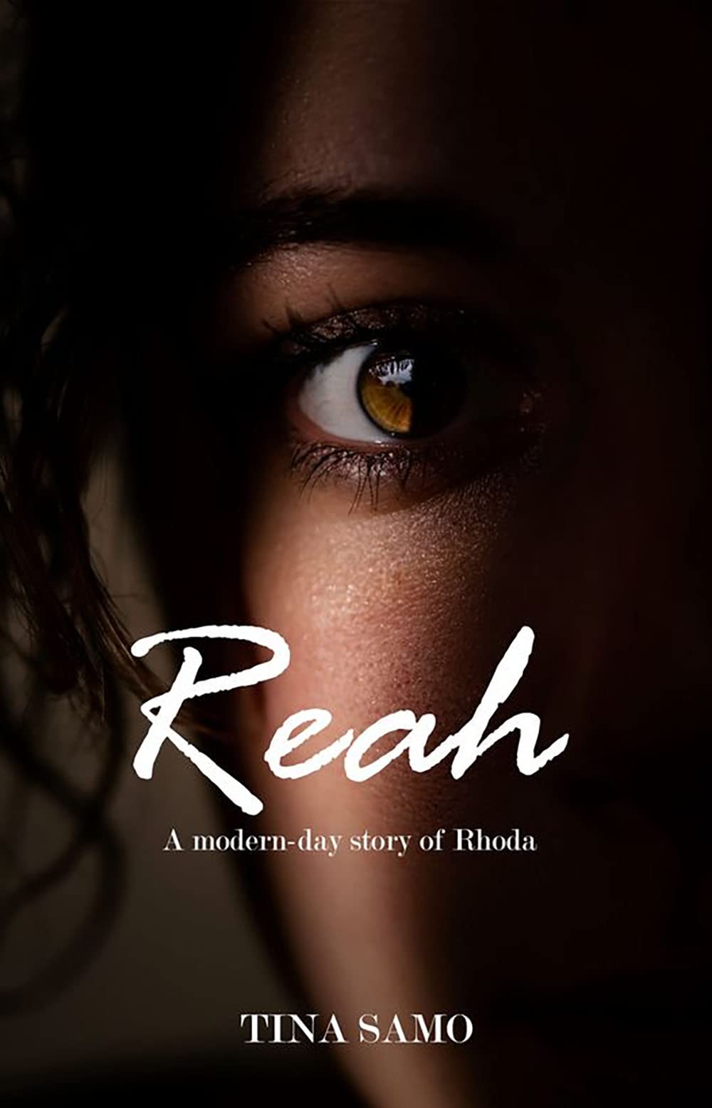Reah - A Modern Day Story of Rhoda by Tina Samo | Goodreads