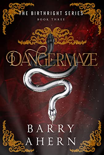 Dangermaze (Birthright #3) by Barry Ahern | Goodreads