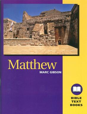 Matthew (Bible Text Book Series) by Marc W. Gibson | Goodreads