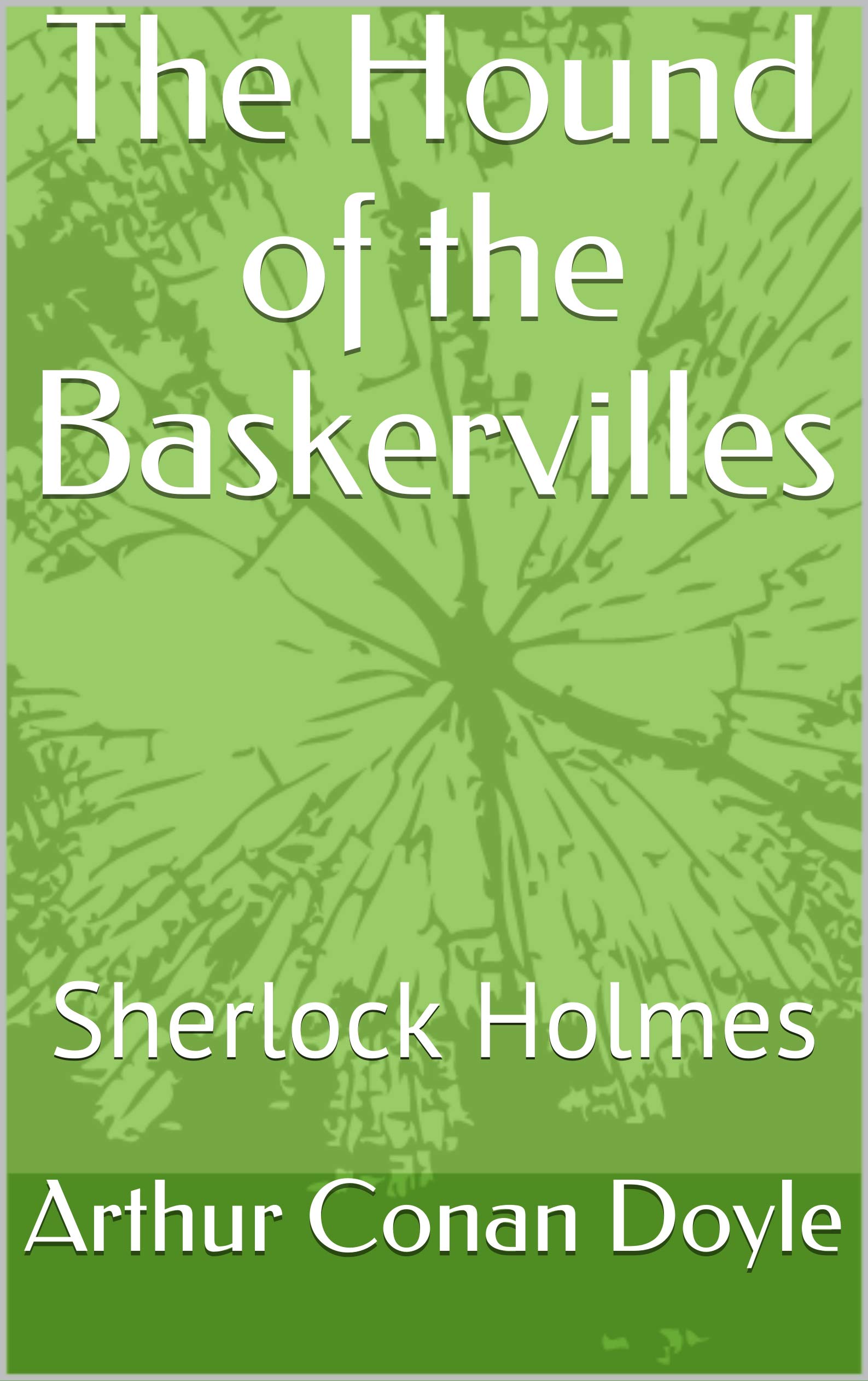The Hound of the Baskervilles (Sherlock Holmes) by Arthur Conan Doyle ...