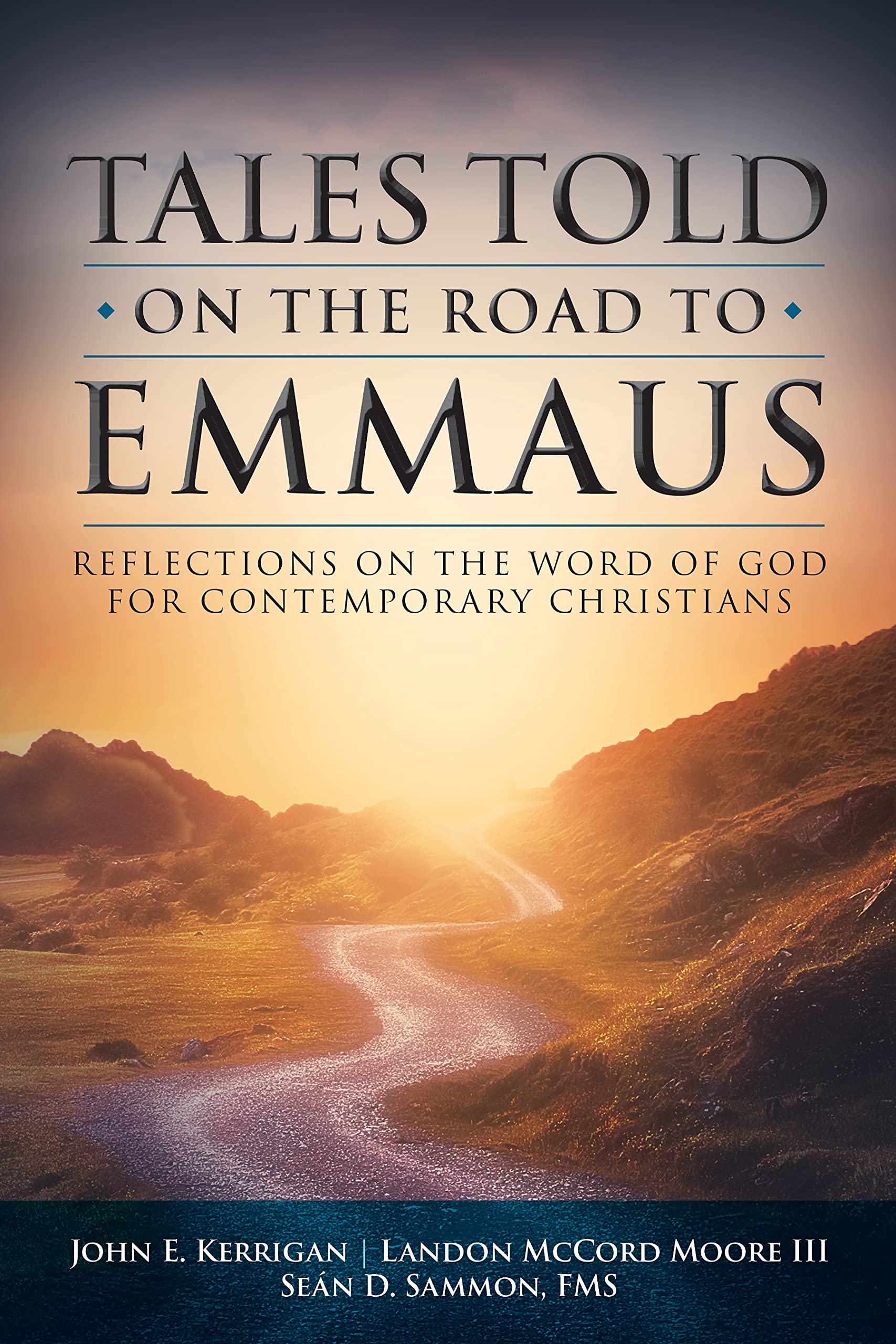 Tales told on the road to Emmaus : Reflections on the Word of God for ...