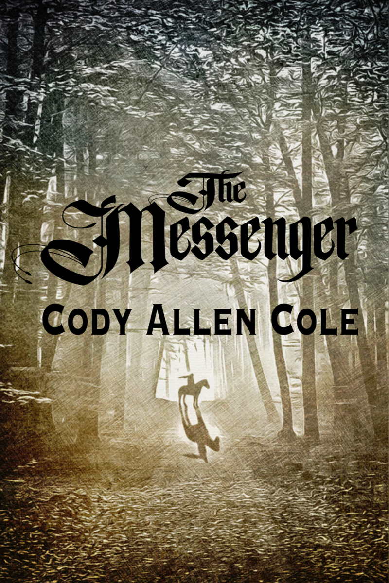 The Messenger by Cody Allen Cole | Goodreads