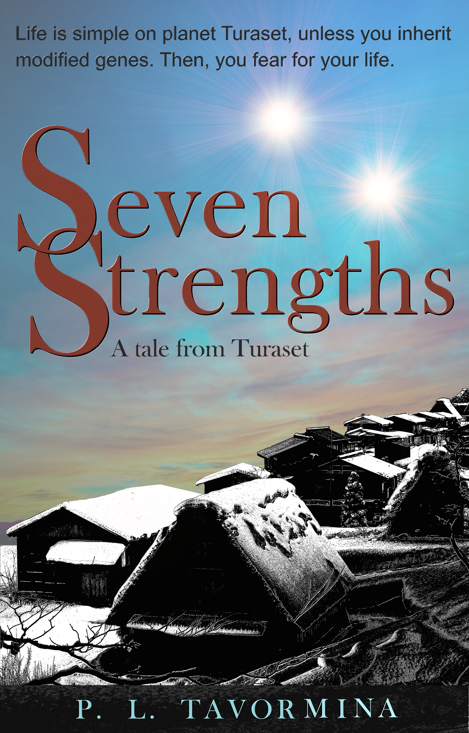 Seven Strengths: A Tale from Turaset by P.L. Tavormina | Goodreads