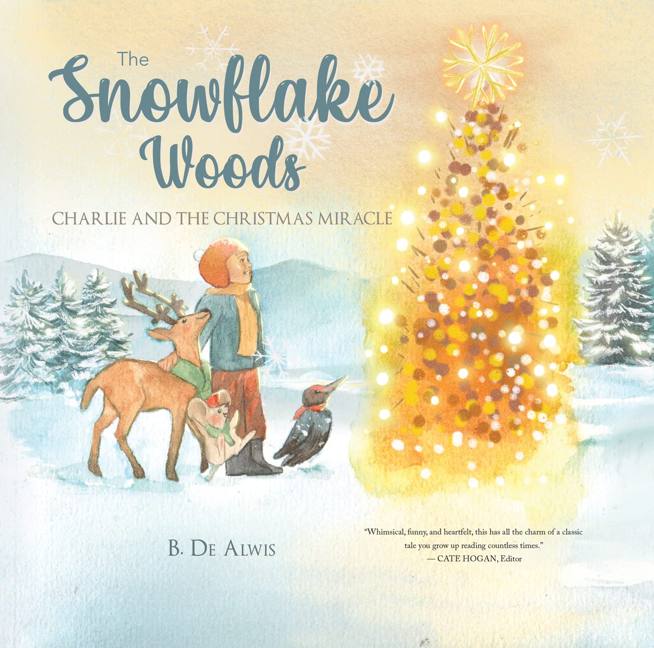 The Snowflake Woods: Charlie and the Christmas Miracle by B. De Alwis | Goodreads