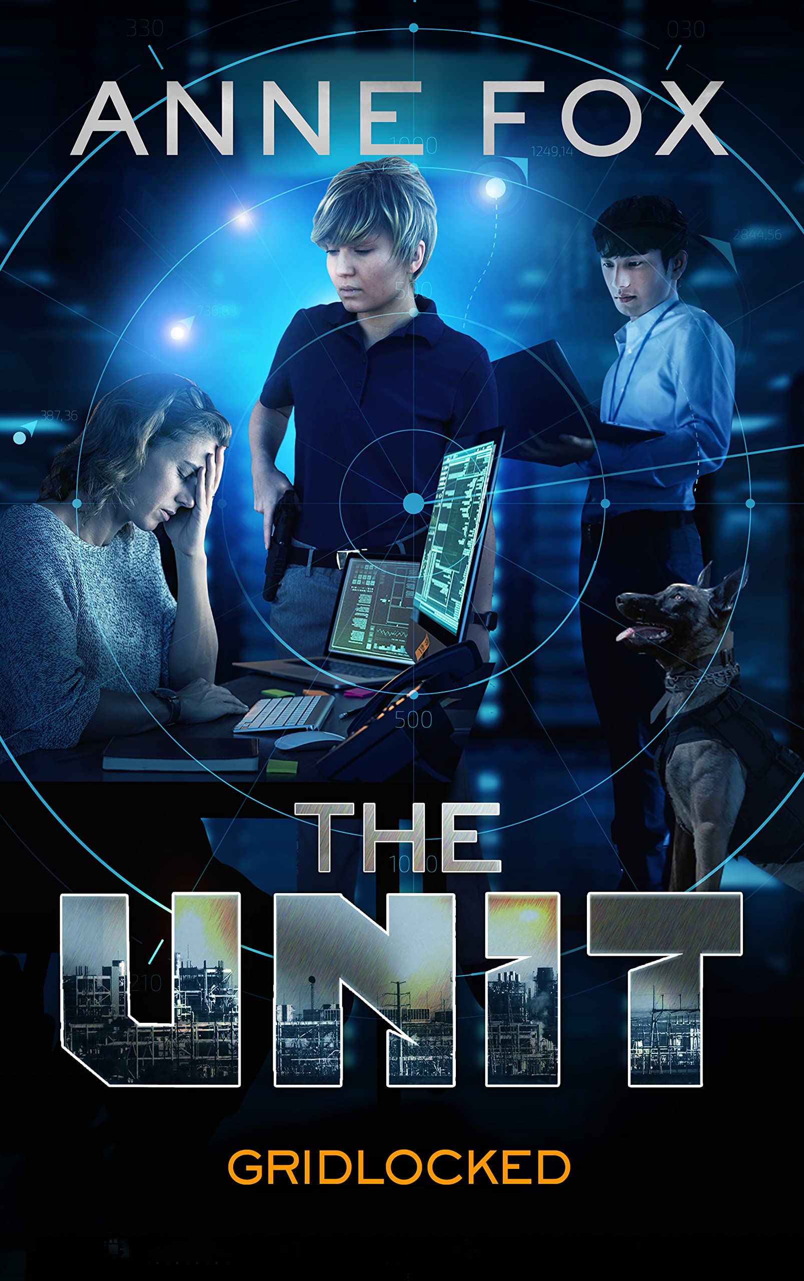 Gridlocked (The Unit #21) by Anne Fox | Goodreads