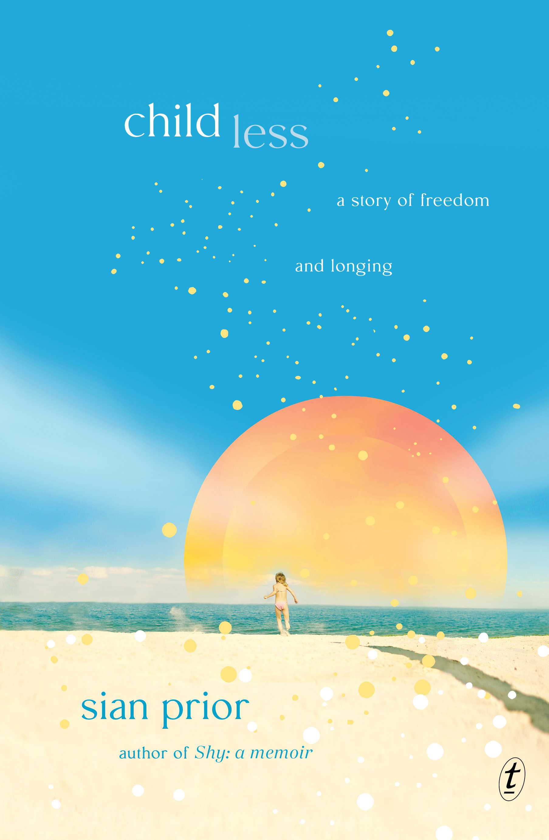 Childless: A Story of Freedom and Longing by Sian Prior | Goodreads