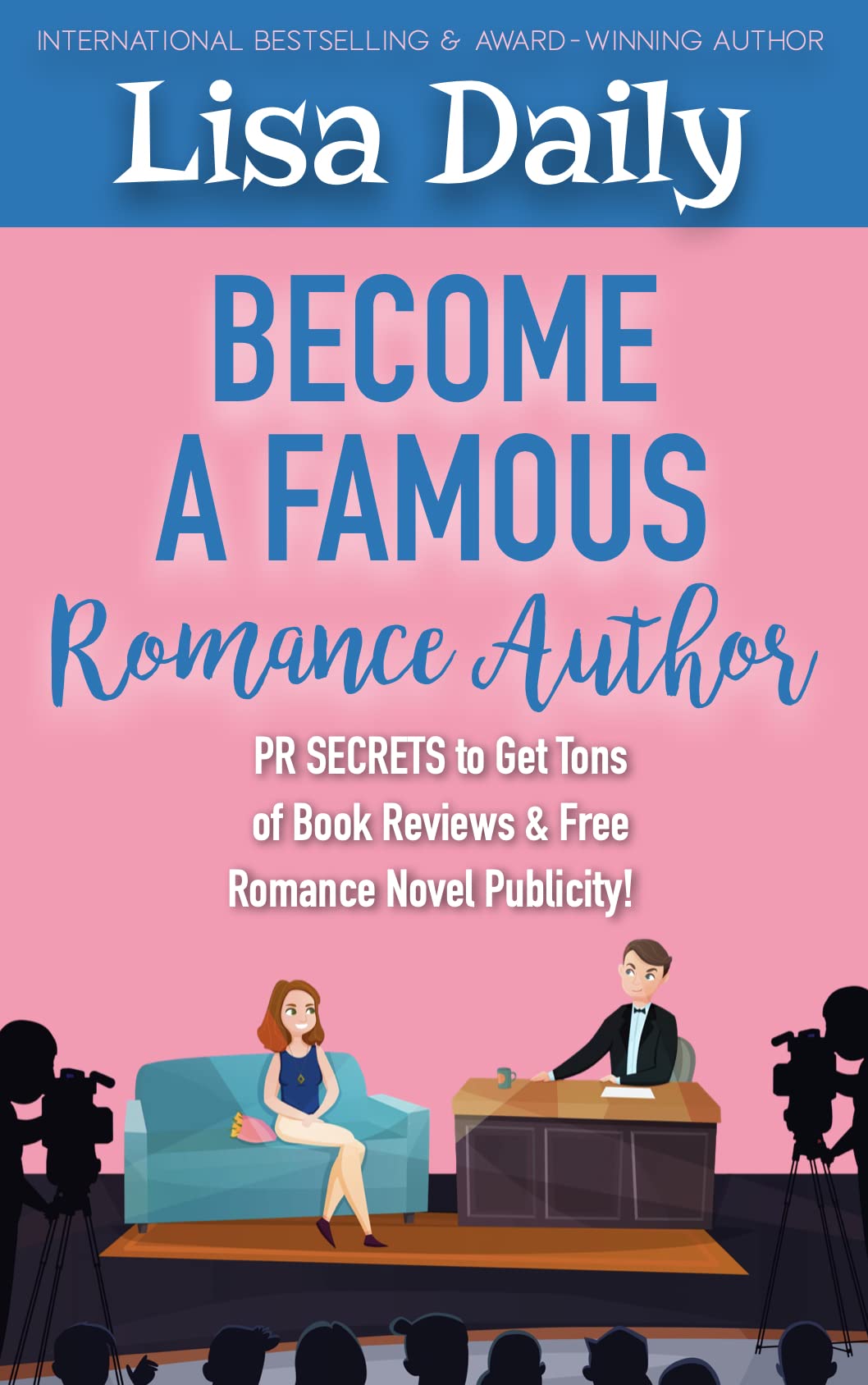 Become a Famous Romance Author: PR Secrets to Get Tons of Book Reviews ...