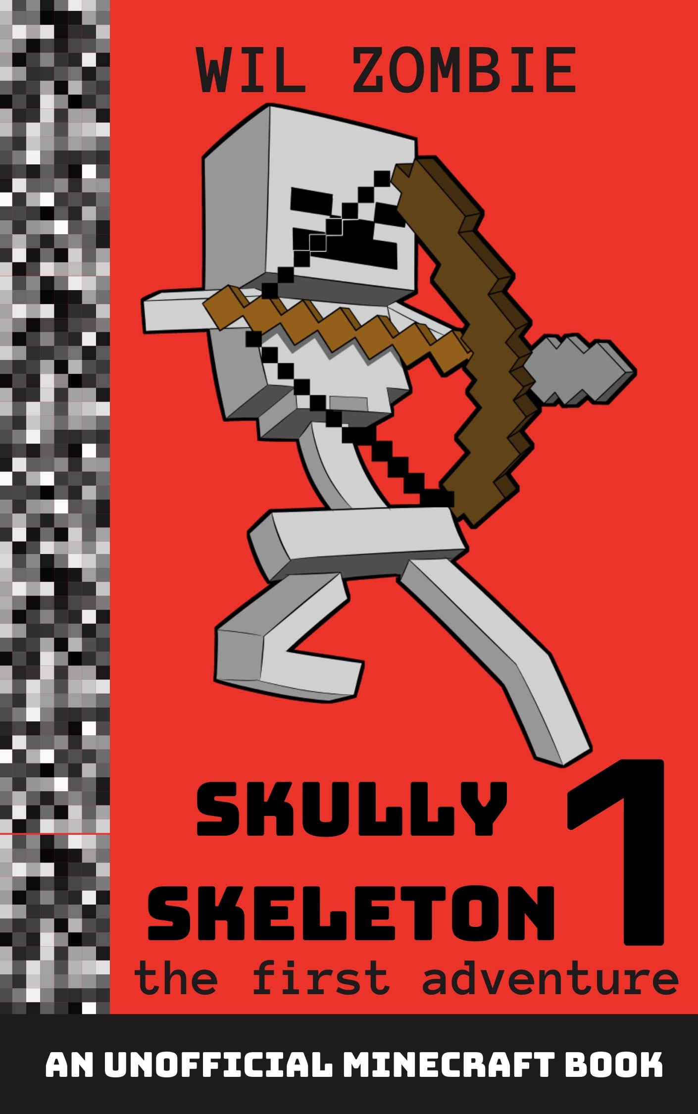 Skully Skeleton 1: A Minecraft Adventure by Wil Zombie | Goodreads