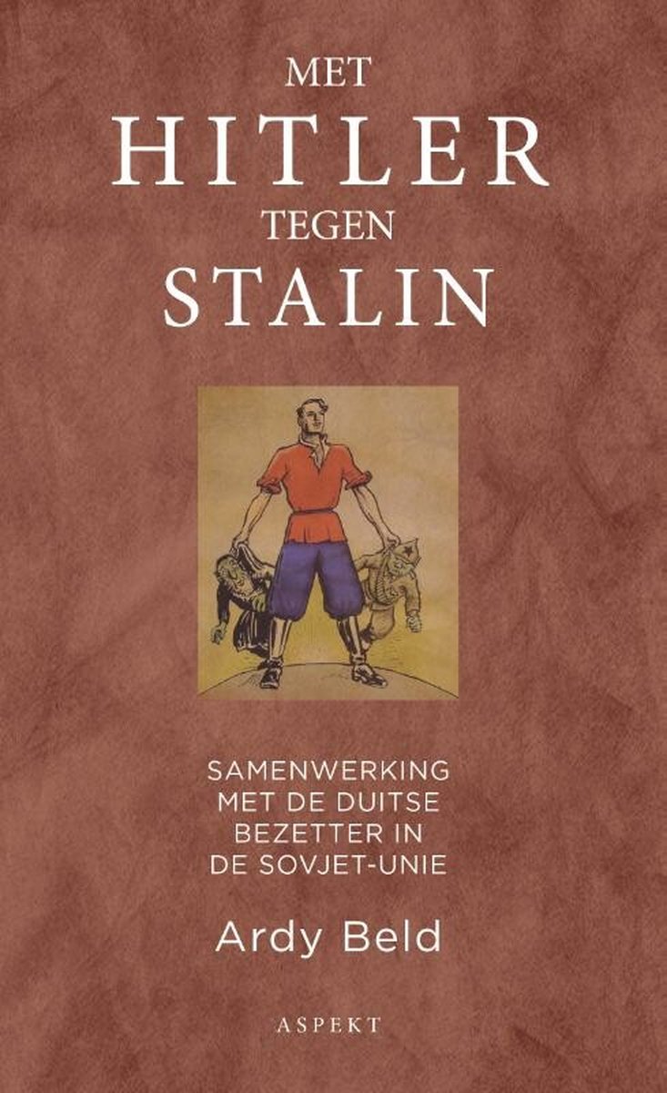 Met Hitler tegen Stalin by Ardy Beld | Goodreads