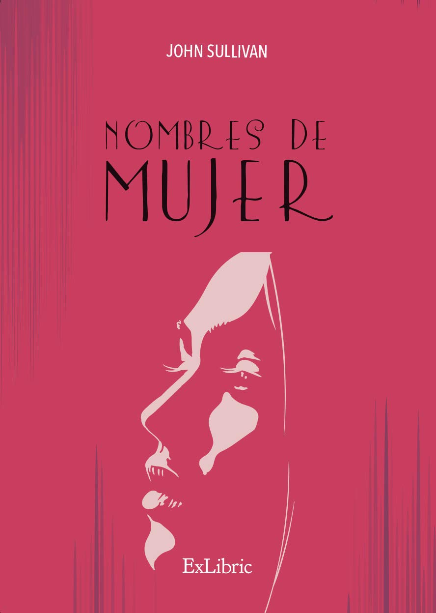 Nombres de mujer (Spanish Edition) by John Sullivan | Goodreads