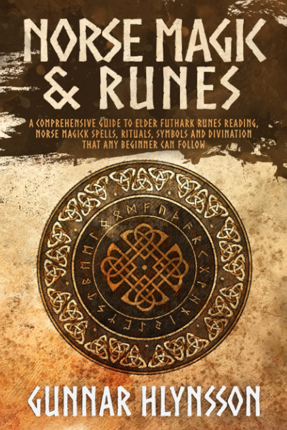 Norse Magic & Runes: A Comprehensive Guide to Elder Futhark Runes ...