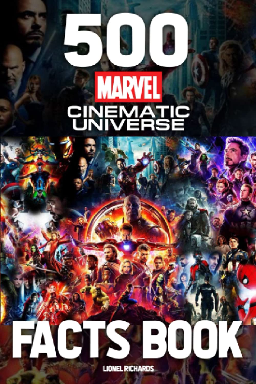 500 Marvel Cinematic Universe Facts Book: An Interesting Book For Fans ...