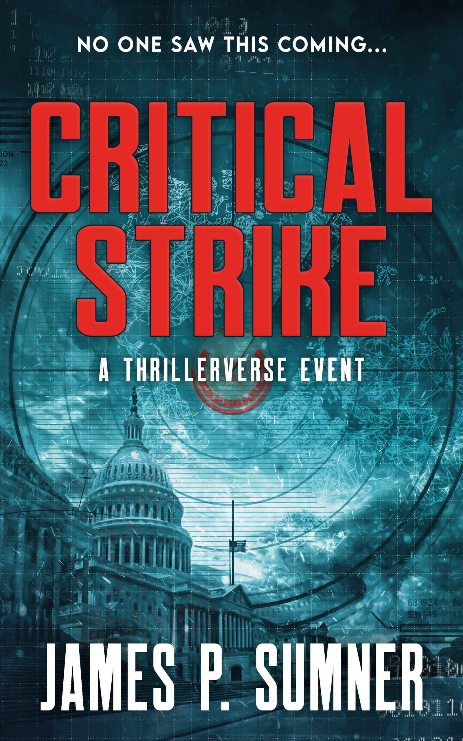 Critical Strike: A Thrillerverse Event by James P. Sumner | Goodreads