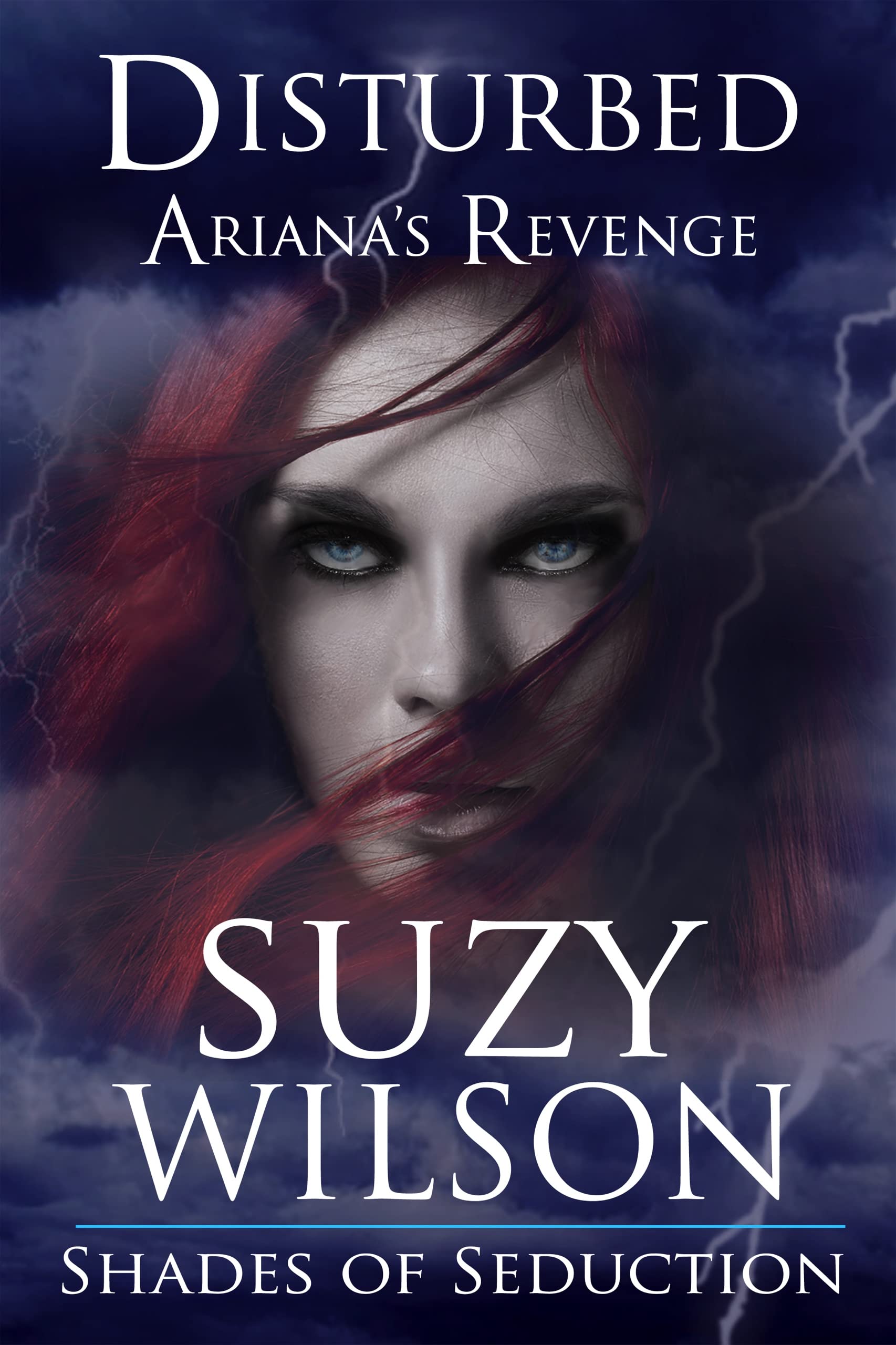 Disturbed: Ariana's Revenge by Suzy Wilson | Goodreads