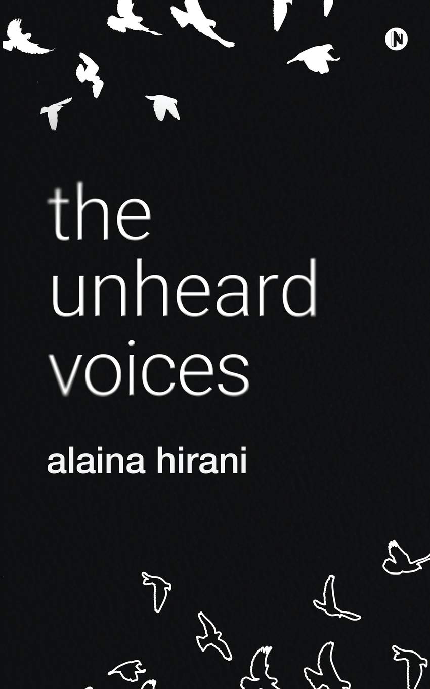 the unheard voices by Alaina Hirani | Goodreads
