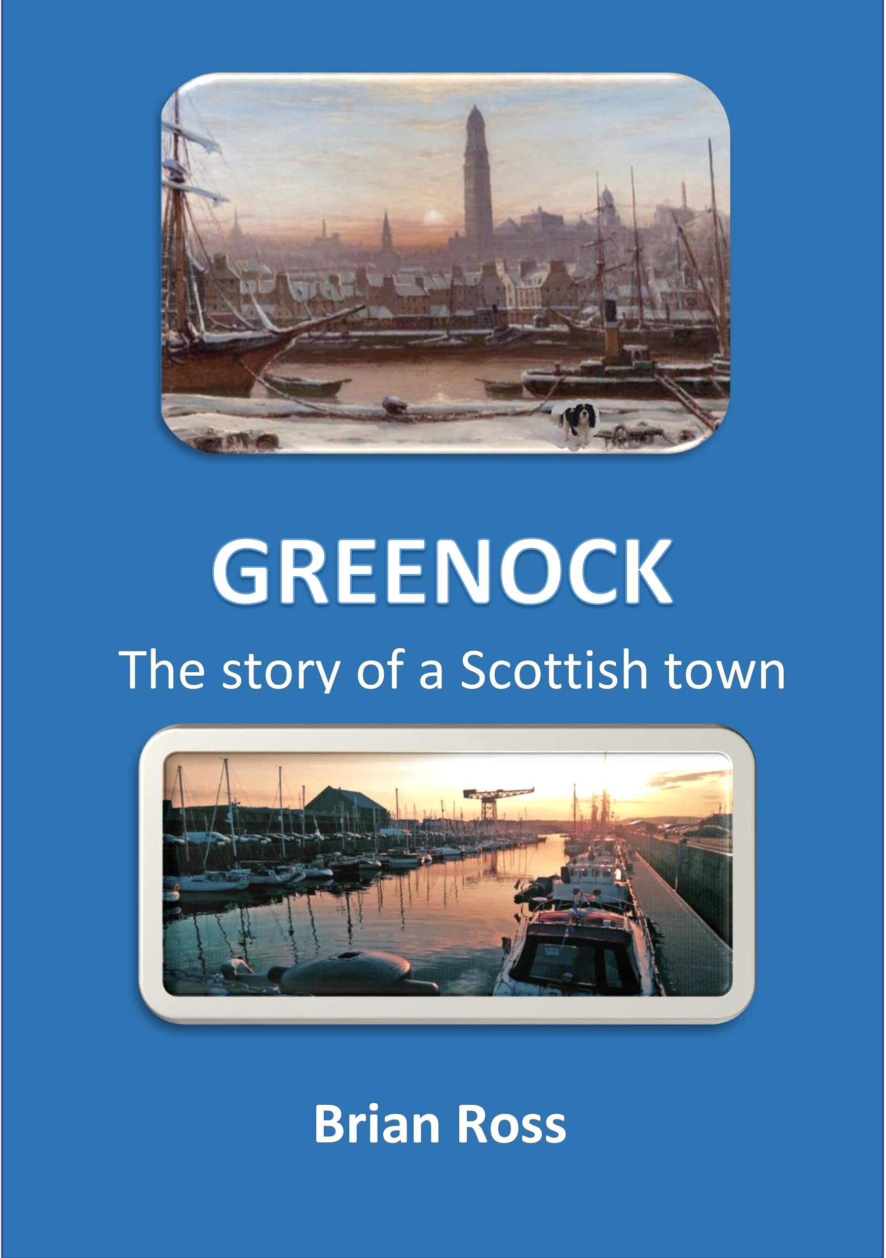 GREENOCK - The story of a Scottish town by Brian Ross | Goodreads