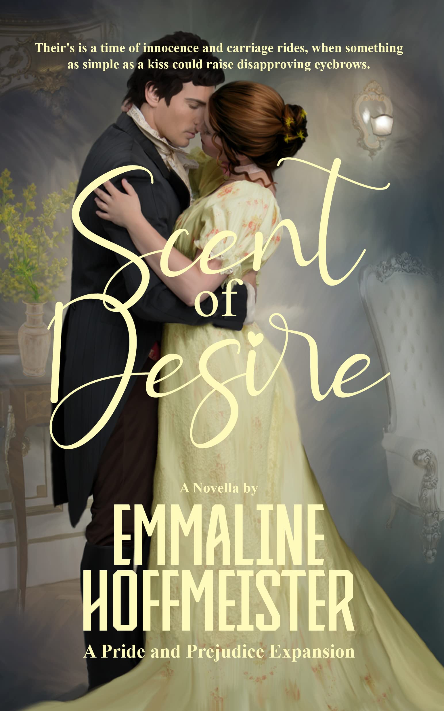 Scent of Desire: A Pride and Prejudice Expansion by Ayr Bray | Goodreads