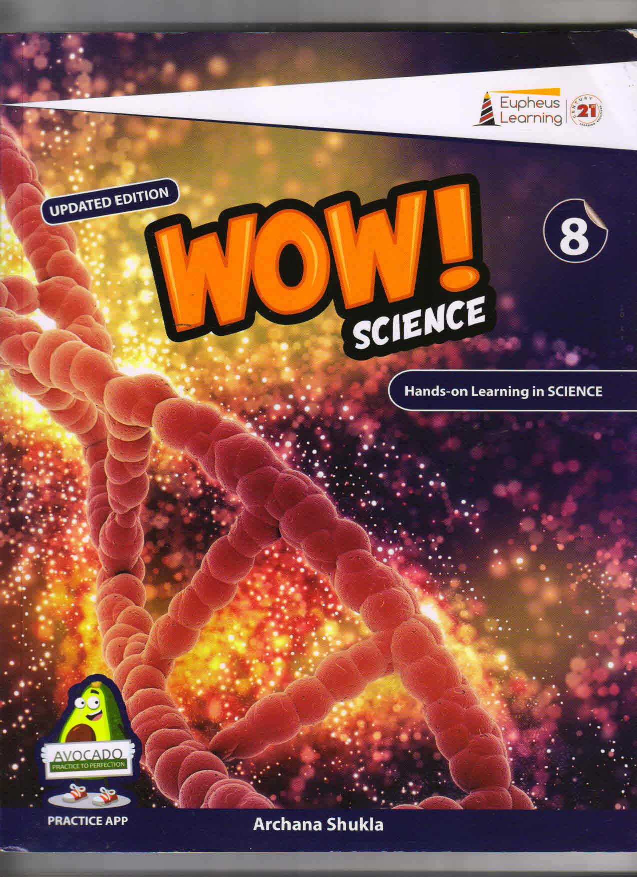 Eupheus Wow Science Hands-on Learning in Science For Class 8 by Archana ...