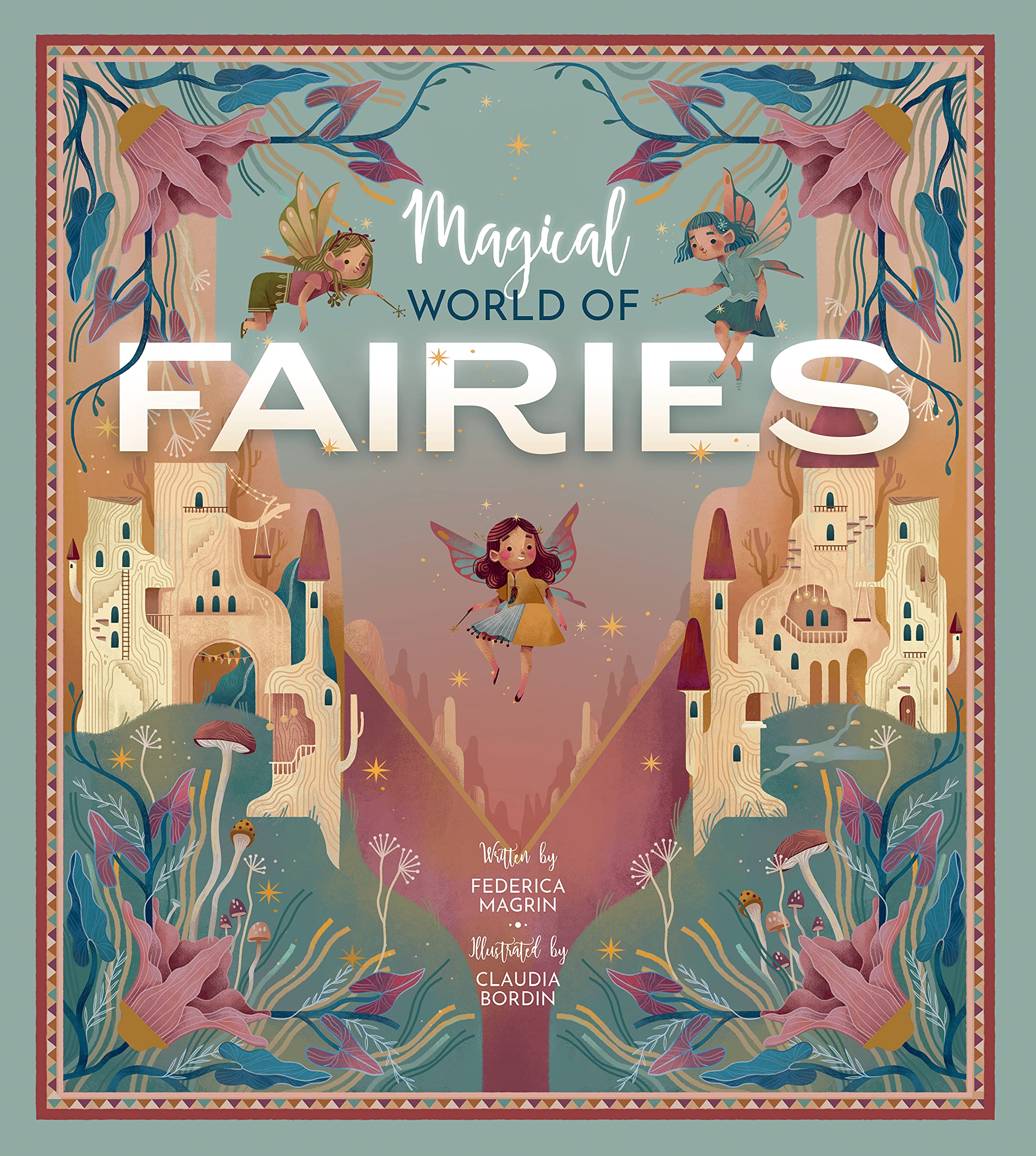 Magical World of Fairies (Happy Fox Books) 3 Enchanting Fairies Explore ...