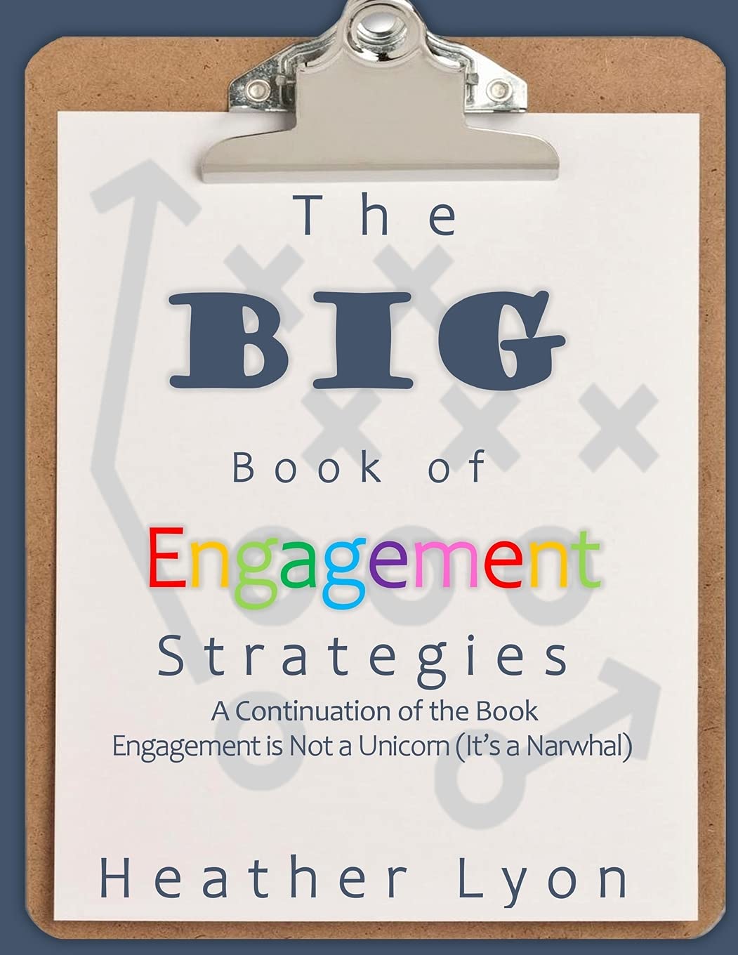 The BIG Book of Engagement Strategies: A Continuation of Engagement is ...