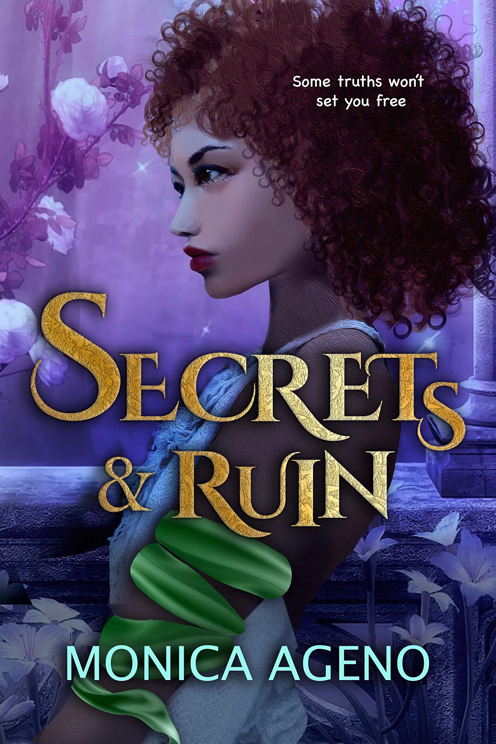 Secrets & Ruin by Monica Ageno | Goodreads