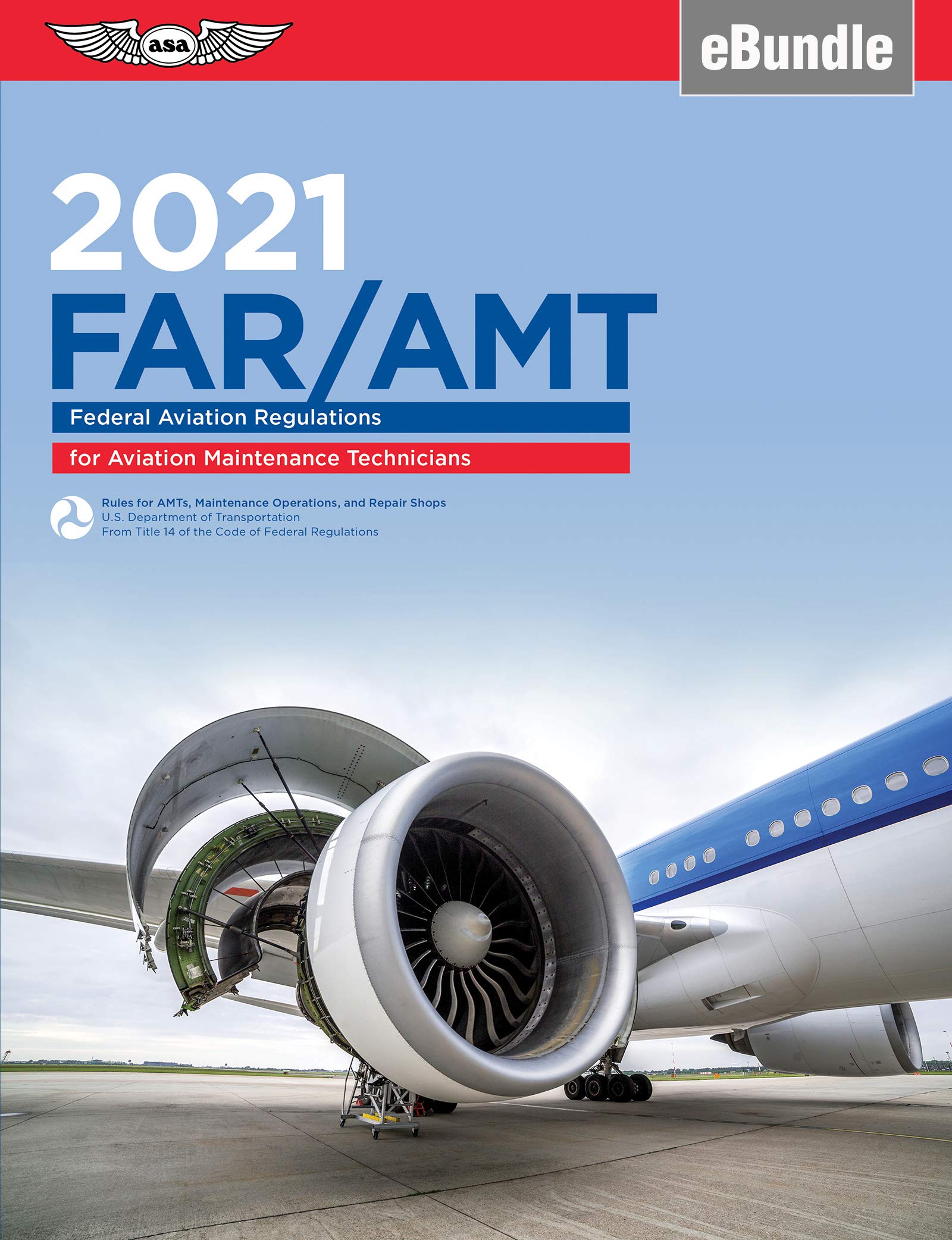 FAR-AMT 2021: Federal Aviation Regulations for Aviation Maintenance ...
