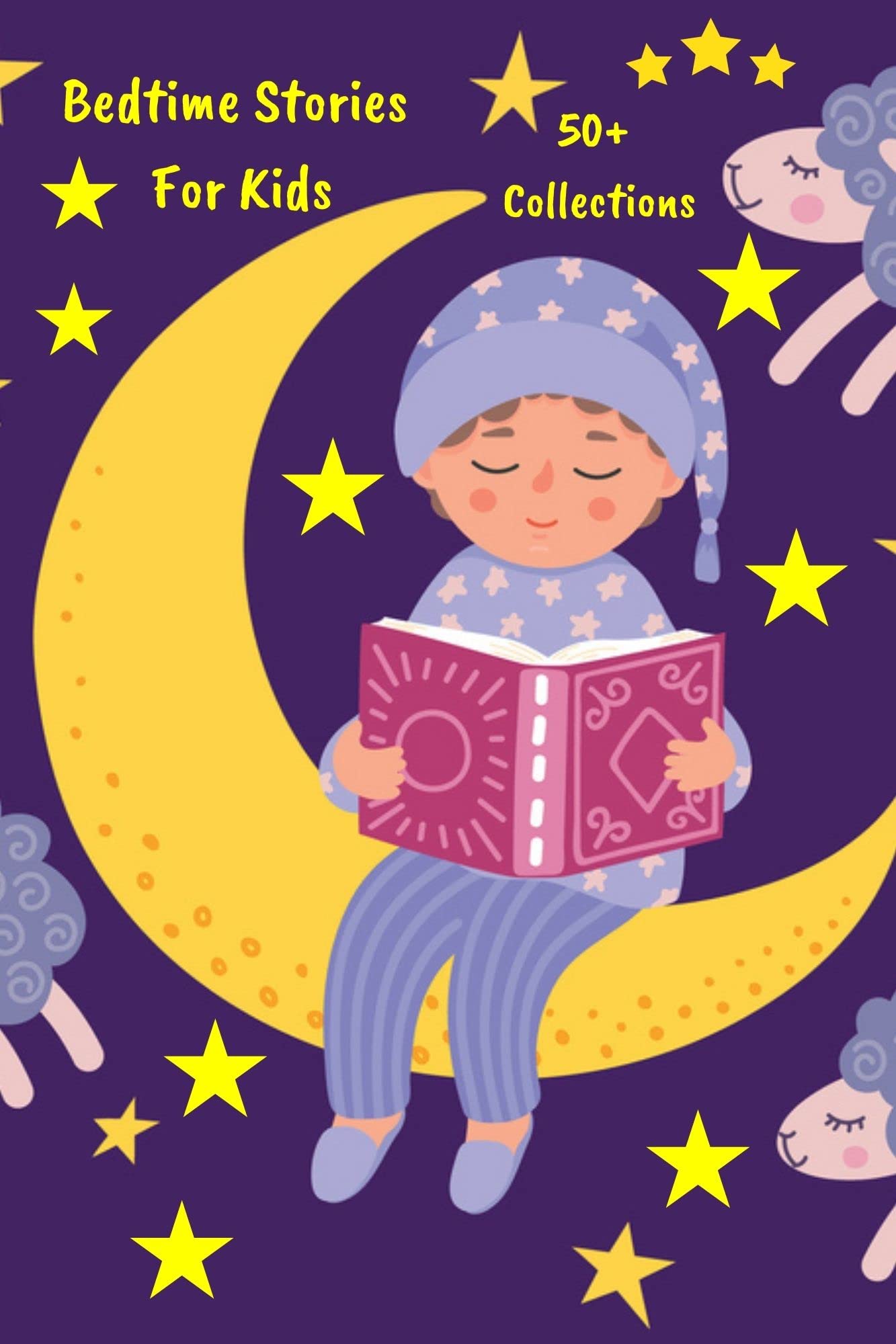 Bedtime Stories For Kids: 50+ Shorts Bedtime Stories Collections for ...