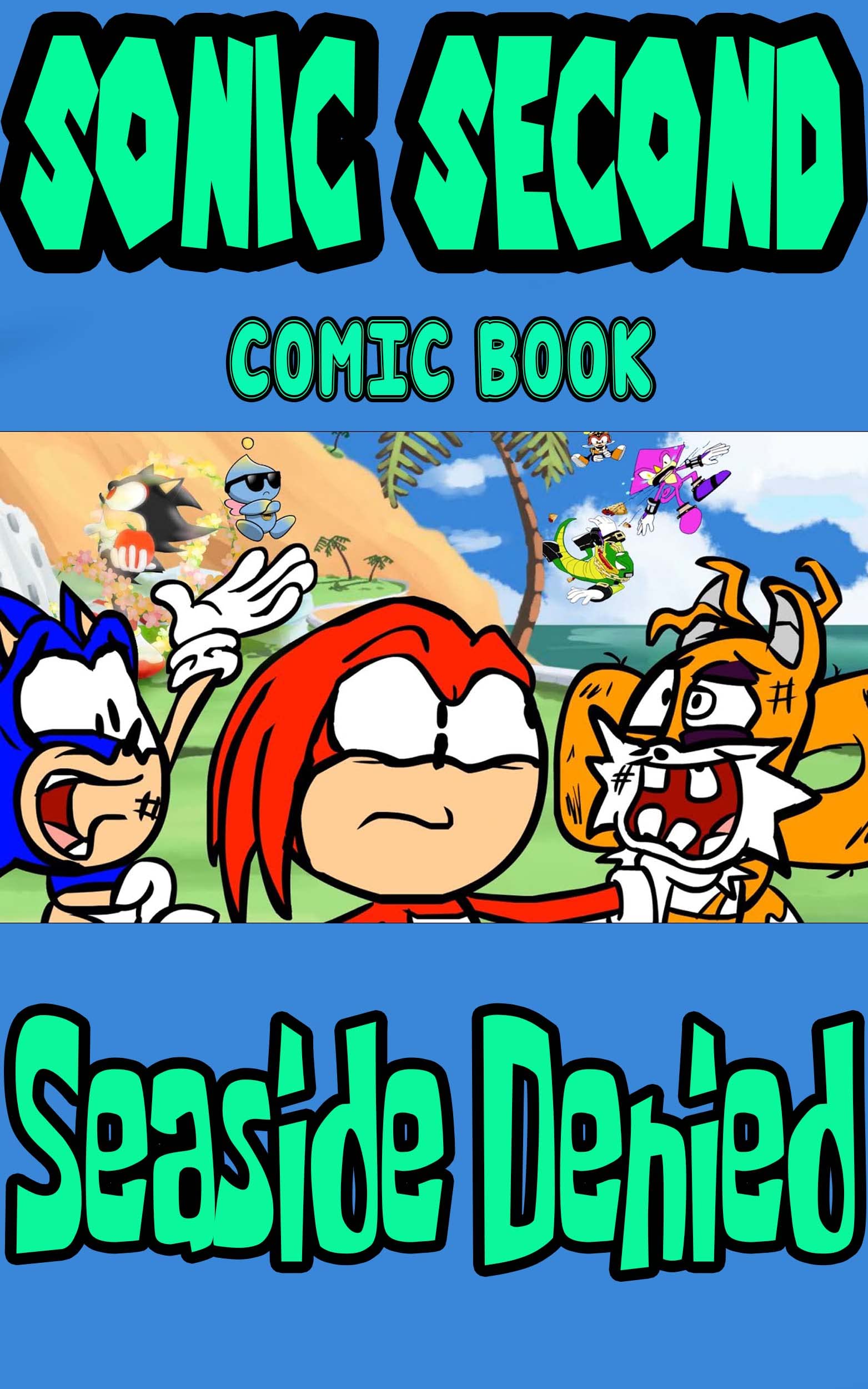 Sonic Seconds comic book: Seaside Denied by Staci Cassady | Goodreads