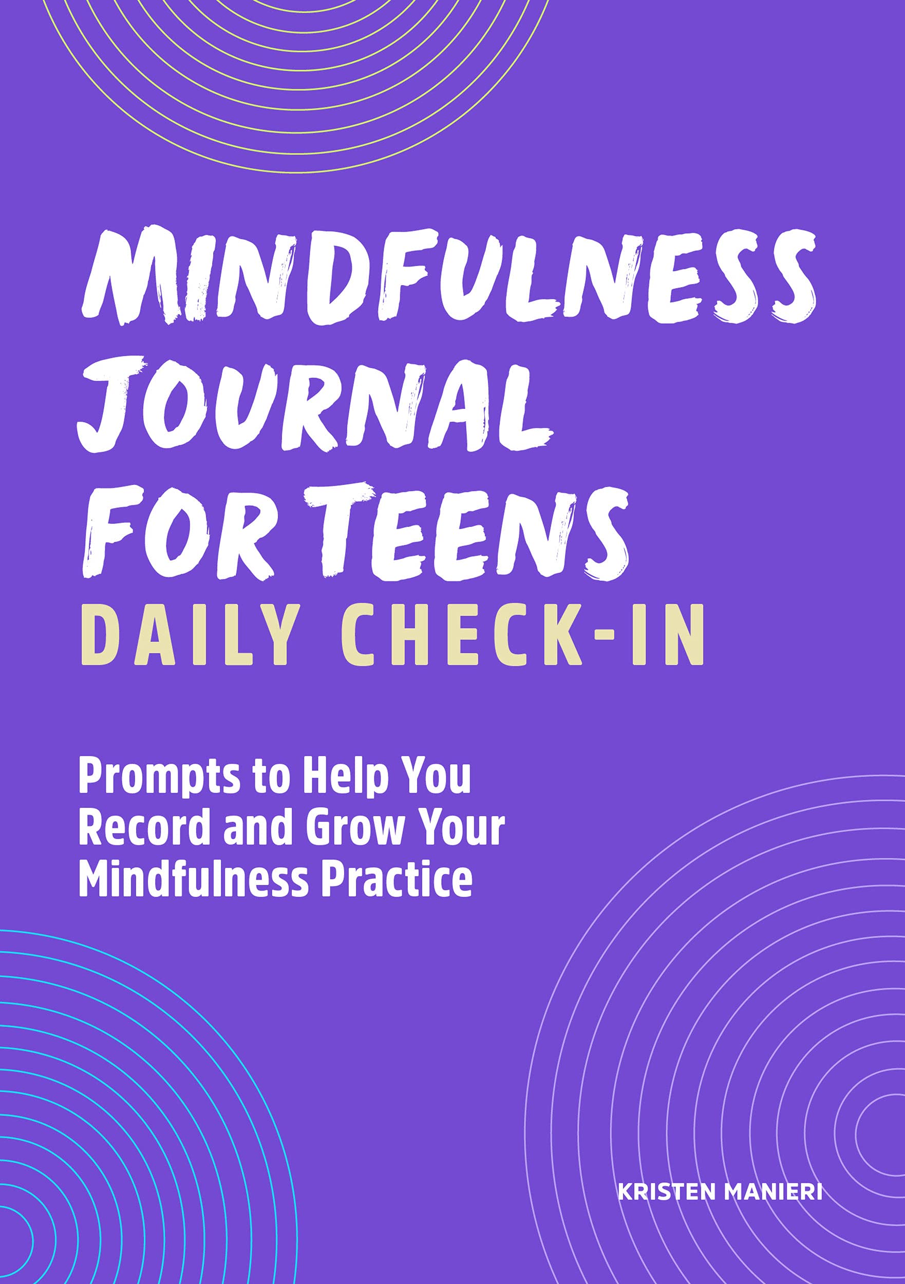 Mindfulness Journal for Teens: Daily Check-In: 90 Days of Reflection ...