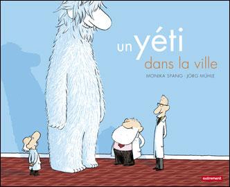 Un yéti dans la ville by Monika Spang | Goodreads