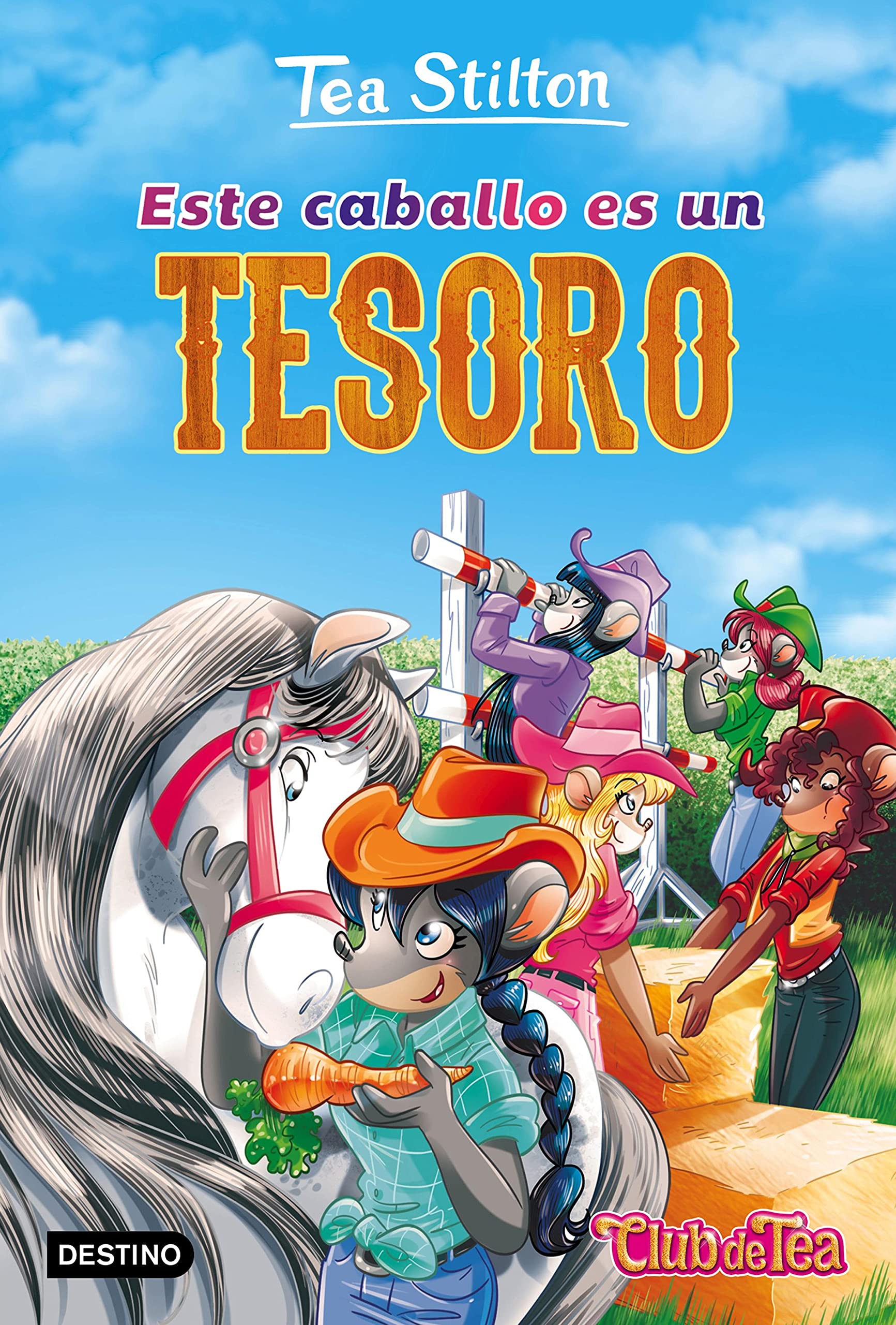 Este caballo es un tesoro (Vida en Ratford nº 27) by Tea Stilton ...