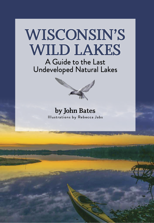 Wisconsin's Wild Lakes by John Bates | Goodreads