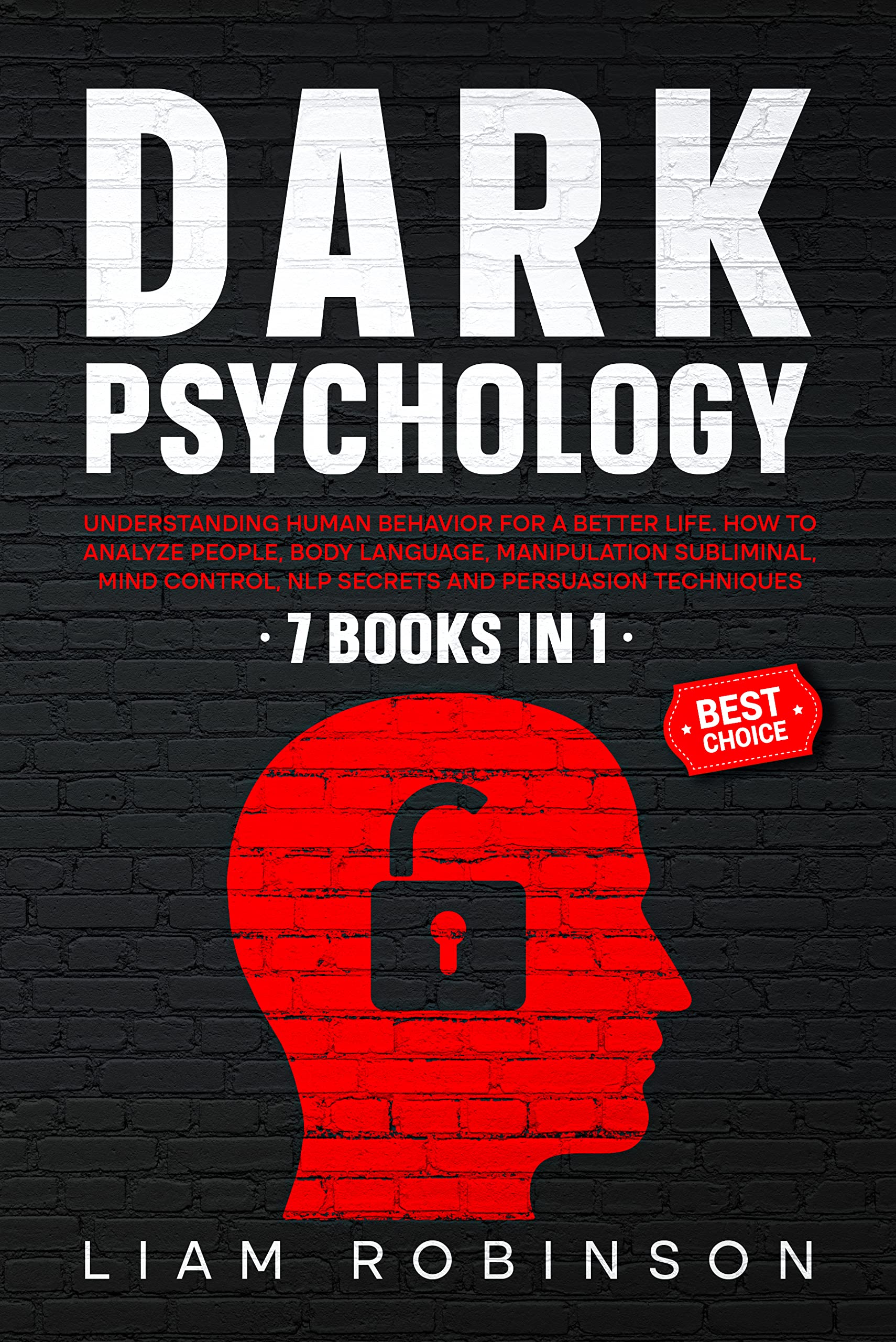 DARK PSYCHOLOGY: Understanding Human Behavior for a Better Life. 7 in 1 ...