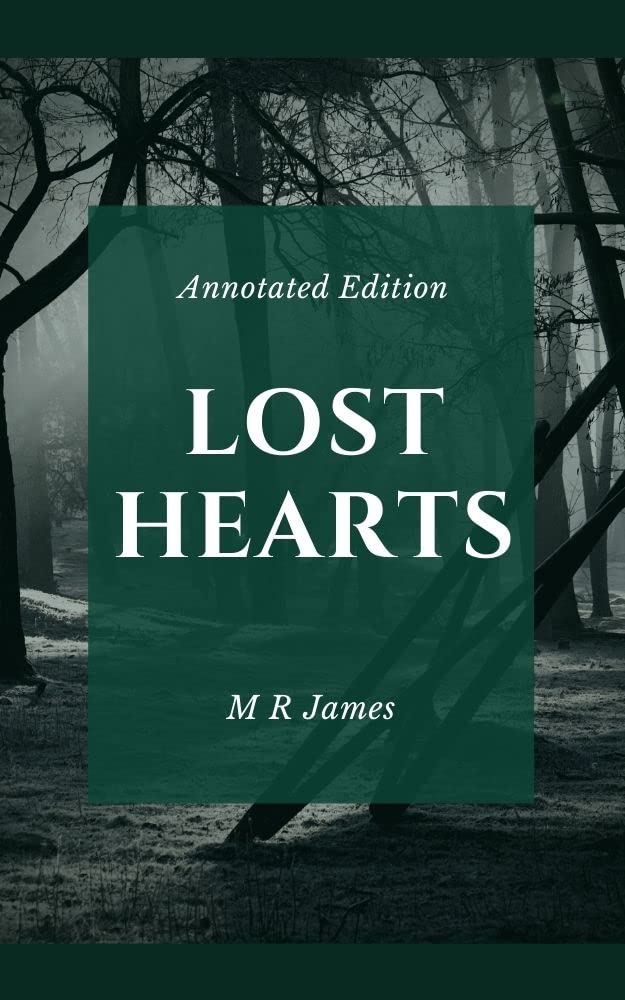 Lost Hearts: A Ghost Short Story Novel by M.R. James | Goodreads