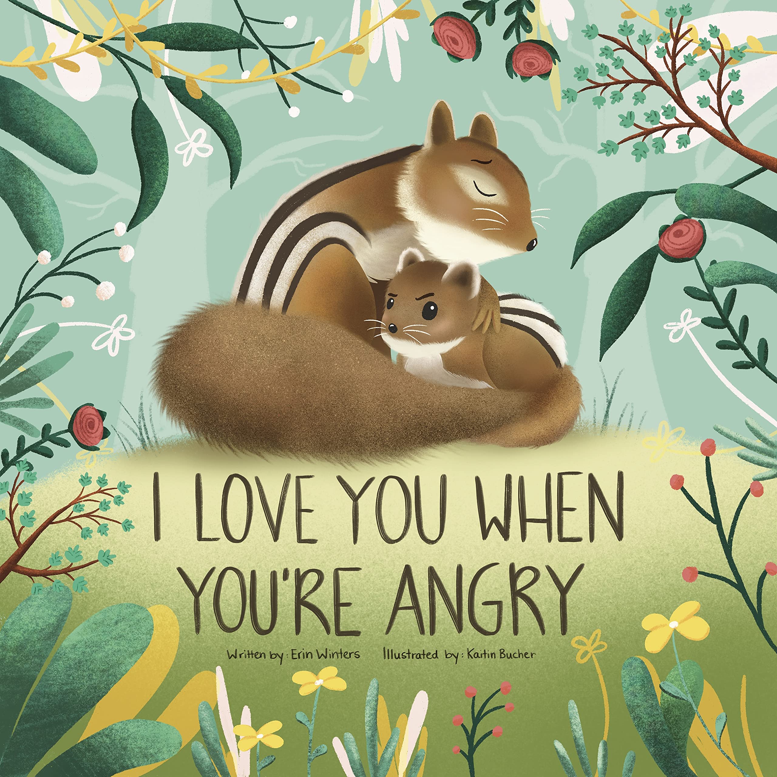 I Love You When You're Angry by Erin Winters | Goodreads