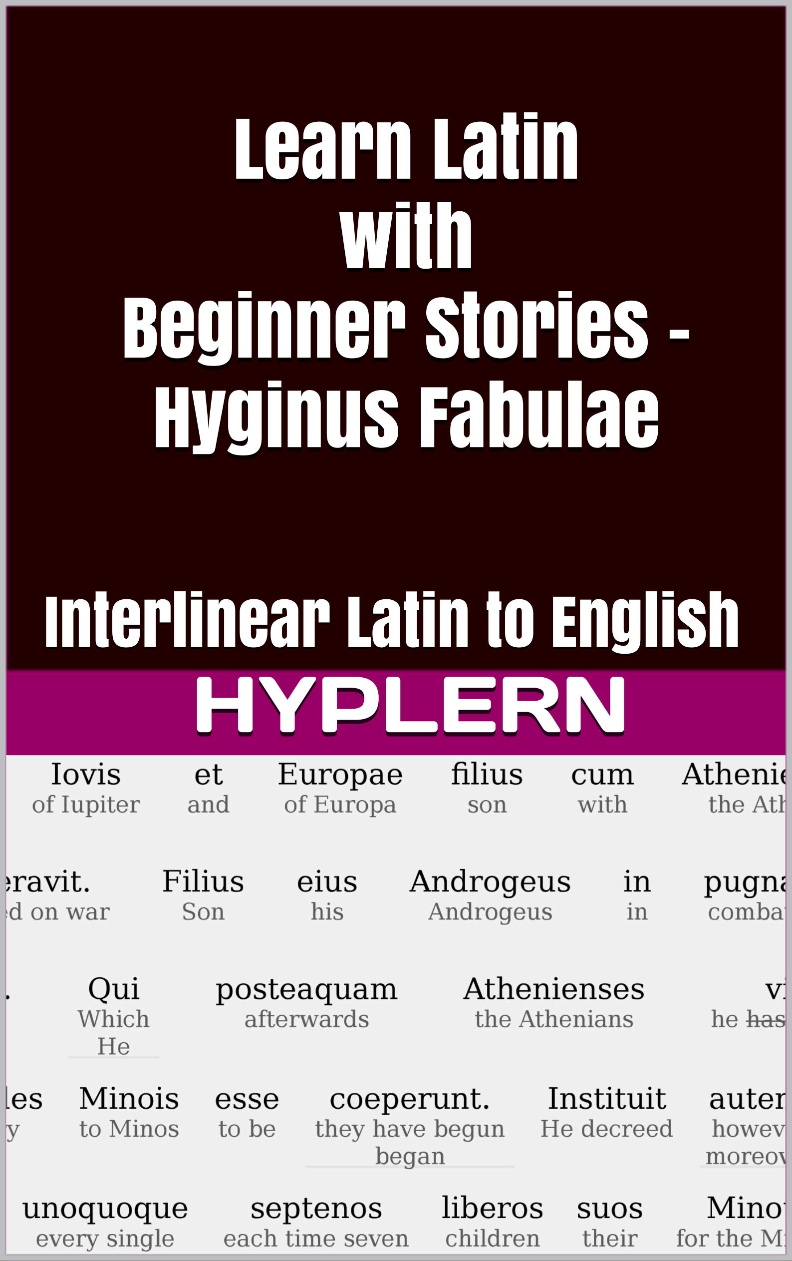 Learn Latin with Beginner Stories - Hyginus Fabulae: Interlinear Latin ...