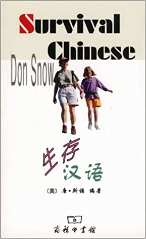 Survival Chinese by Don Snow | Goodreads