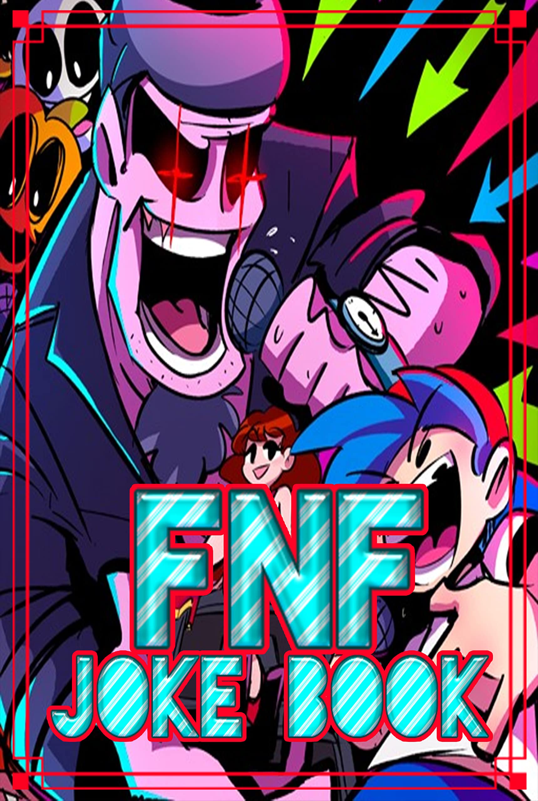 FNF Joke Book by Derek Cox Austin | Goodreads