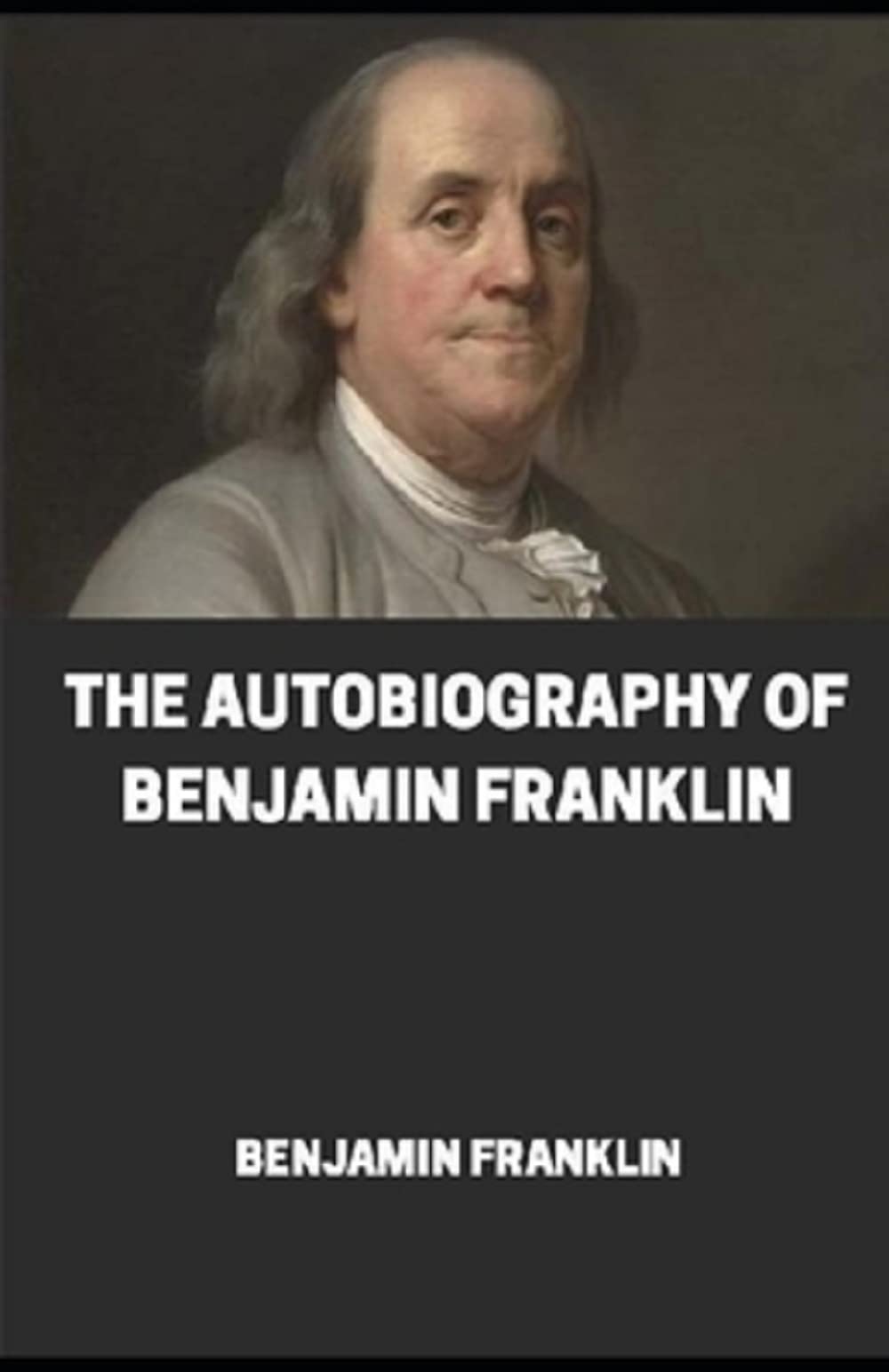 The Autobiography of Benjamin Franklin by Benjamin Franklin illustrated ...
