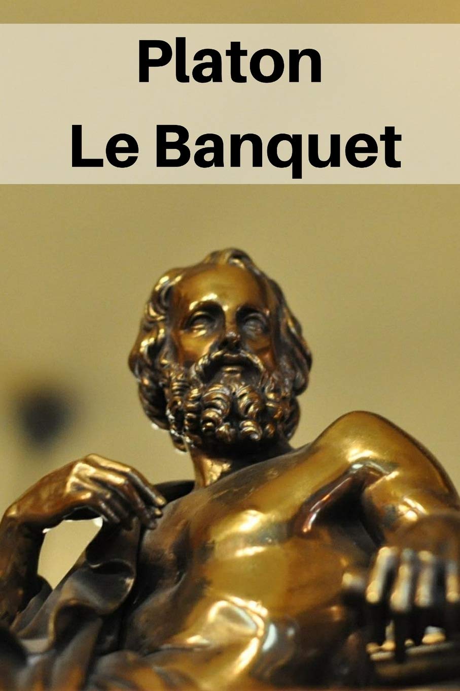 Platon Le Banquet by Platon | Goodreads